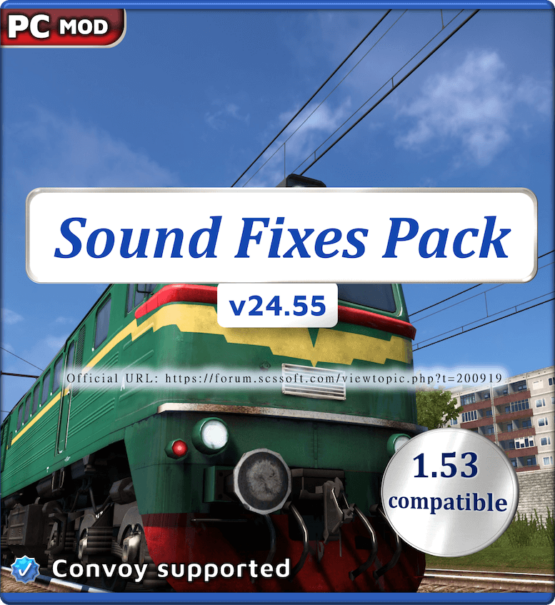 Sound Fixes Pack v24.55.1 for 1.53 open beta only | ETS2 mods