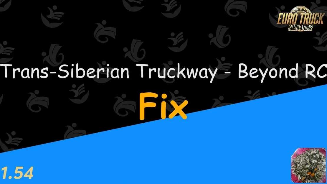 Trans-Siberian Truckway – Beyond RC Fix v0.1 (1.54) | ETS 2 mods