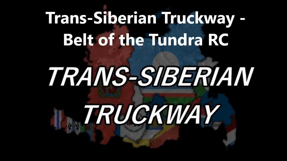 Trans-Siberian Truckway – Belt of the Tundra RC v1.8a | ETS 2 mods
