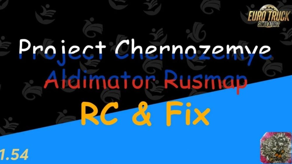 Project Chernozemye – Aldimator Rusmap RC & Fix v1.0 | ETS 2 mods