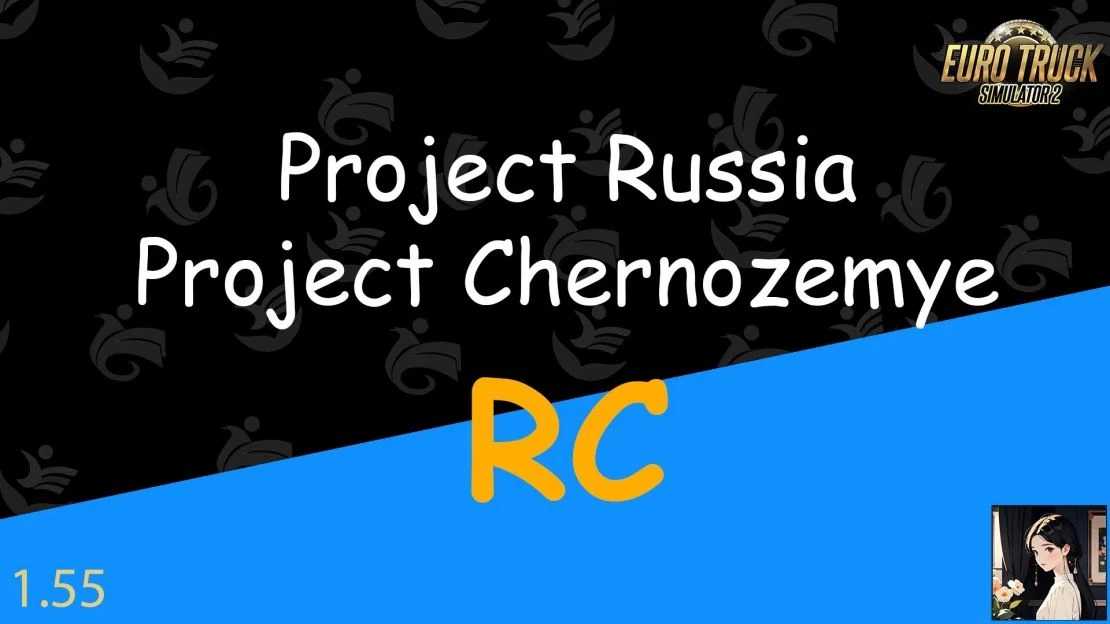 Project Russia – Project Chernozemye RC v1.55 | ETS 2 mods